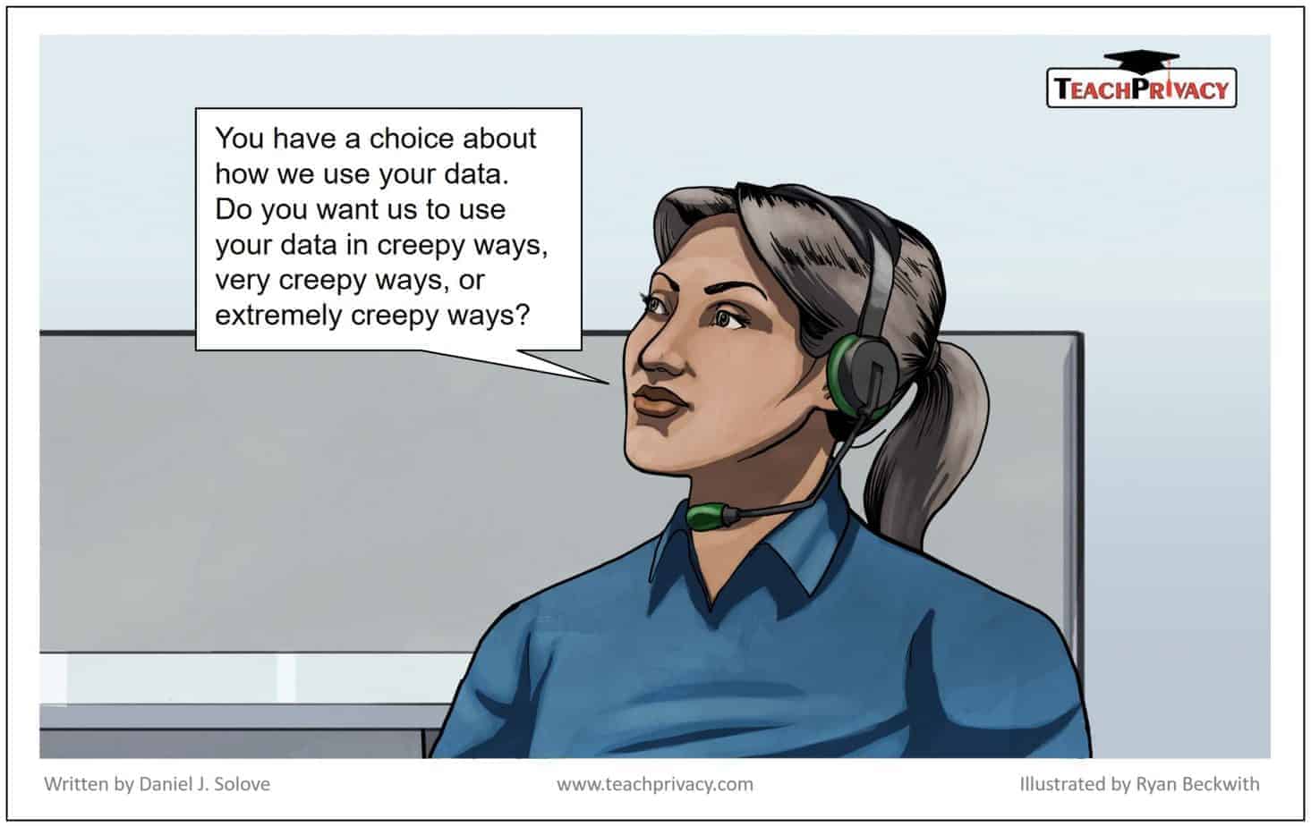 Cartoon on Notice and Choice - Avoid Being Creepy - TeachPrivacy