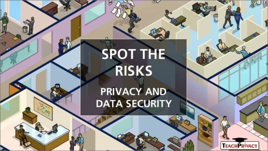 Spot the Risks Game - Privacy and Security - TeachPrivacy