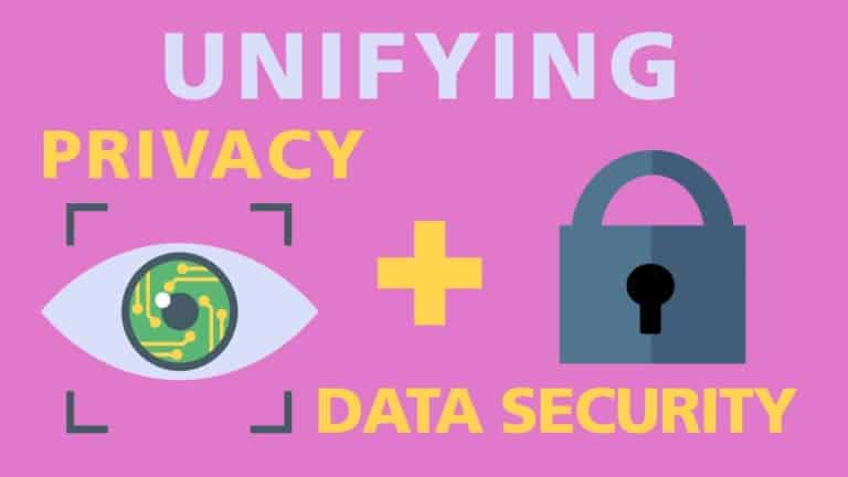 Unifying Privacy and Data Security