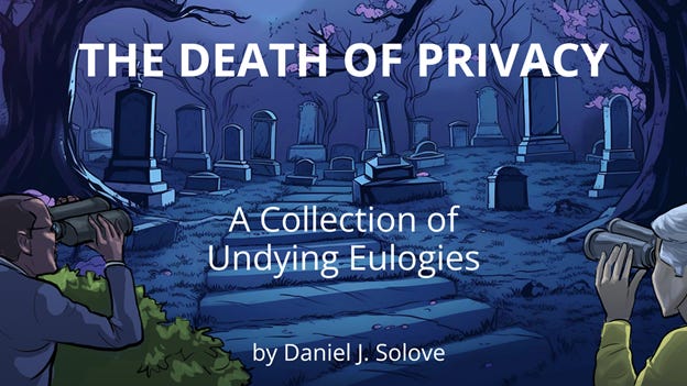 The Death of Privacy: A Collection of Undying Eulogies - TeachPrivacy
